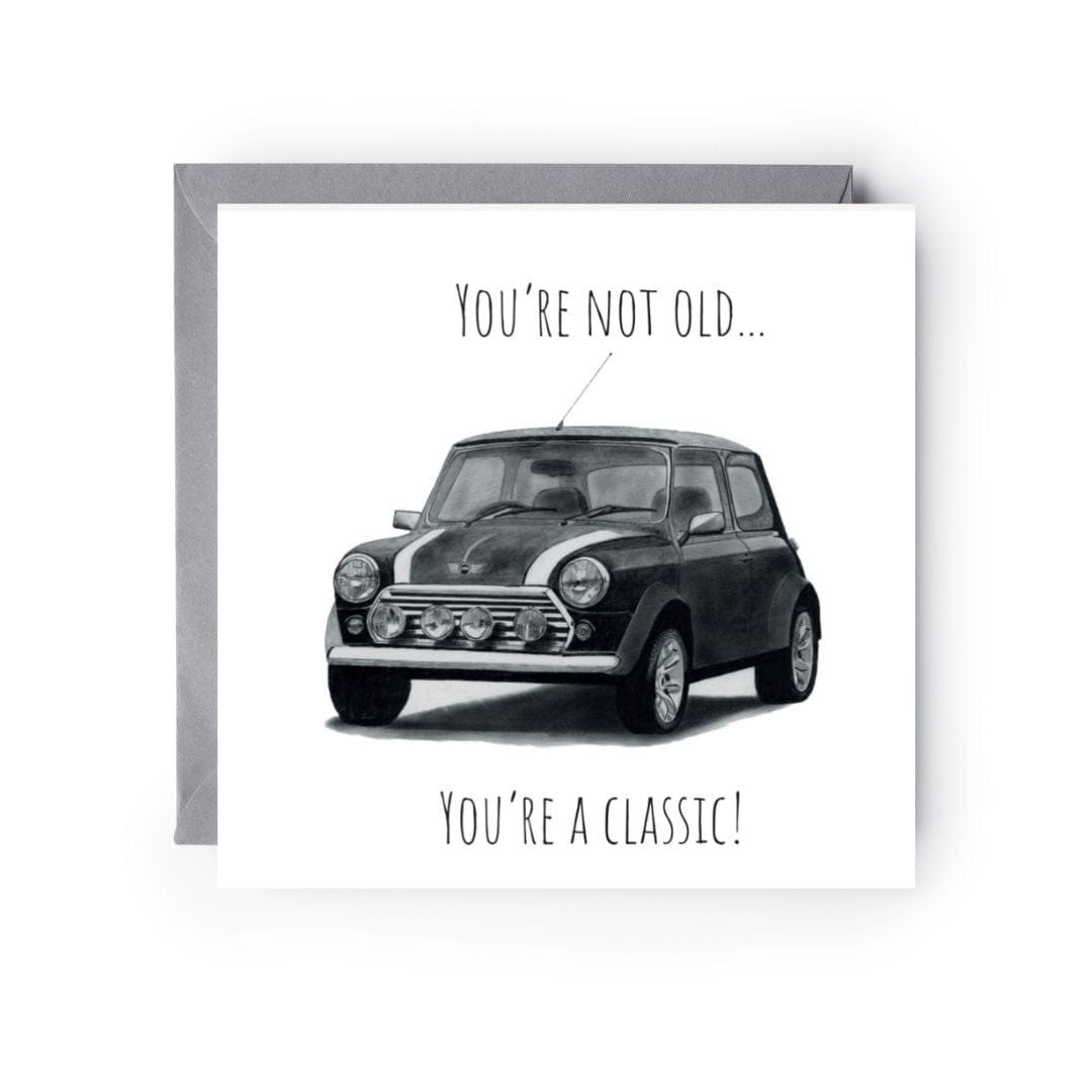 You’re Not Old , You’re A Classic! – LIBRA FINE ARTS